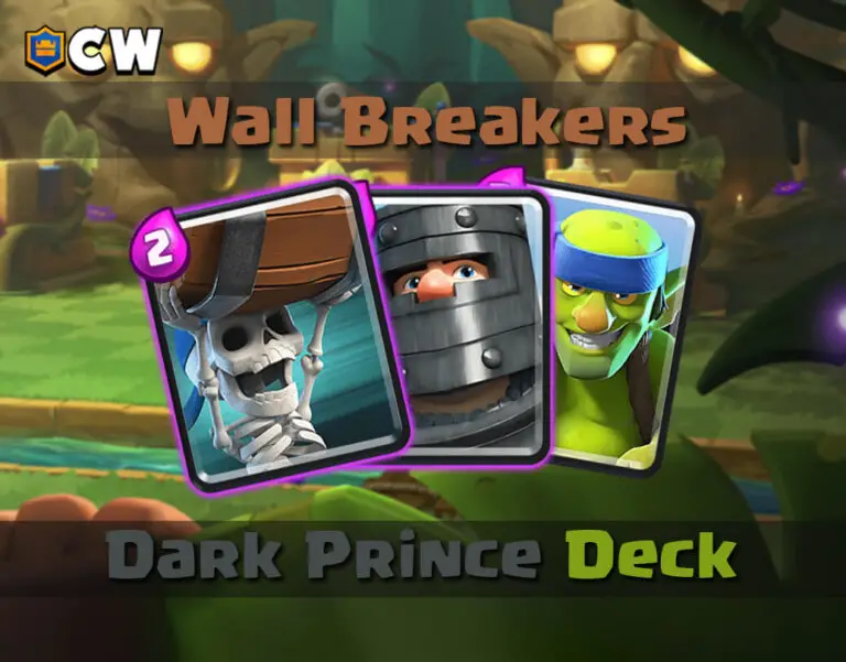 Wall Breakers Dark Prince Deck | New Clash Royale Meta